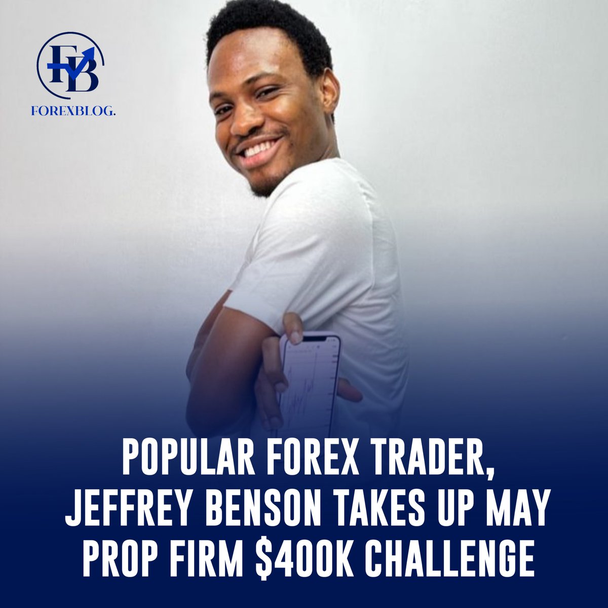 Forexblog on Twitter: "Popular forex trader and influencer, Jeffrey Benson takes up a May prop ...