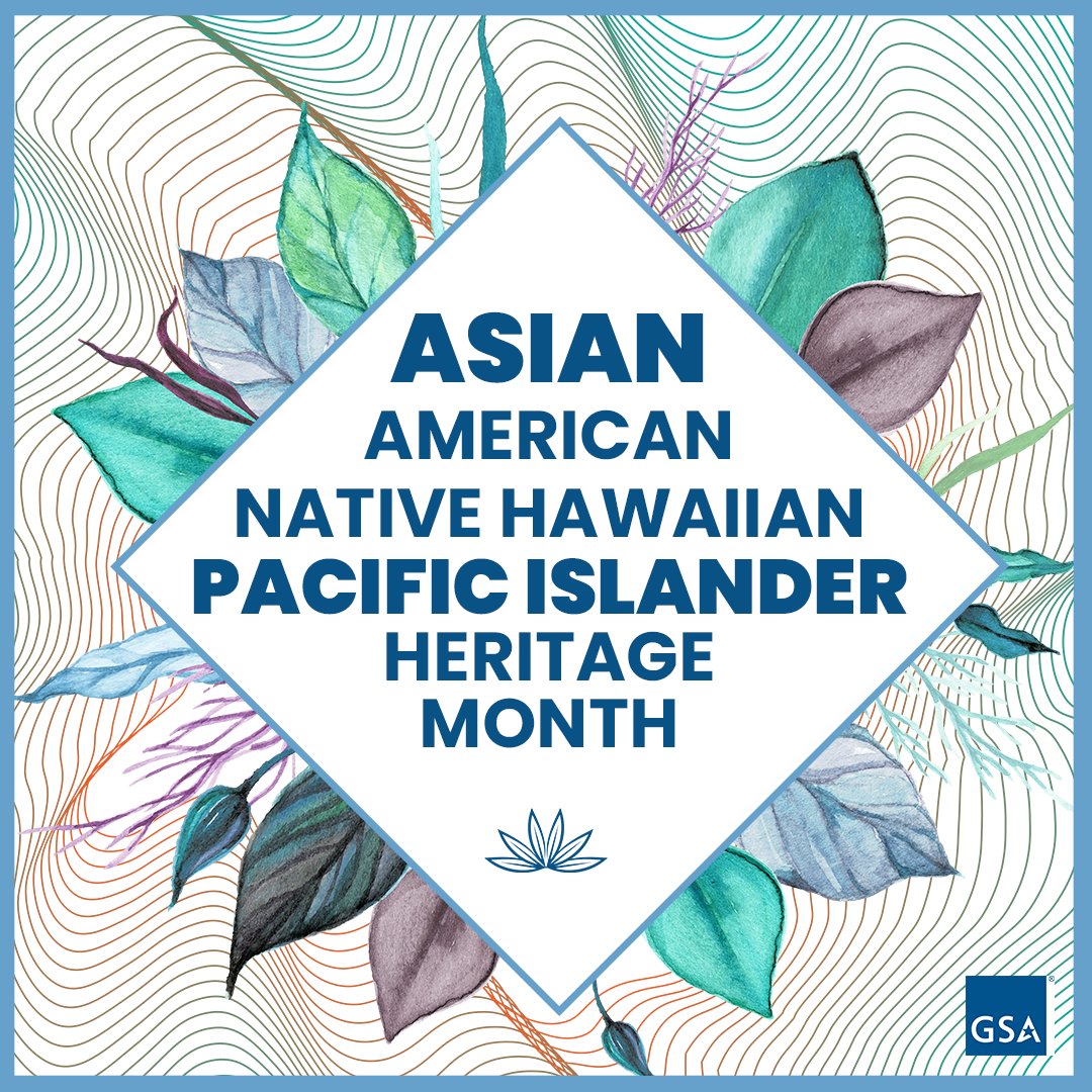 Gsa On Twitter 💚 Usgsa Celebrates Asian American And Native Hawaiian