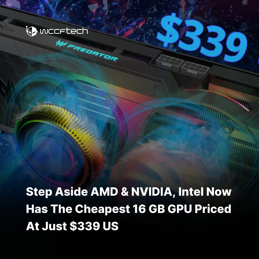 Wccftech on Twitter: "Intel's Arc A770 is now the most affordable 16 GB GPU with a retail price ...