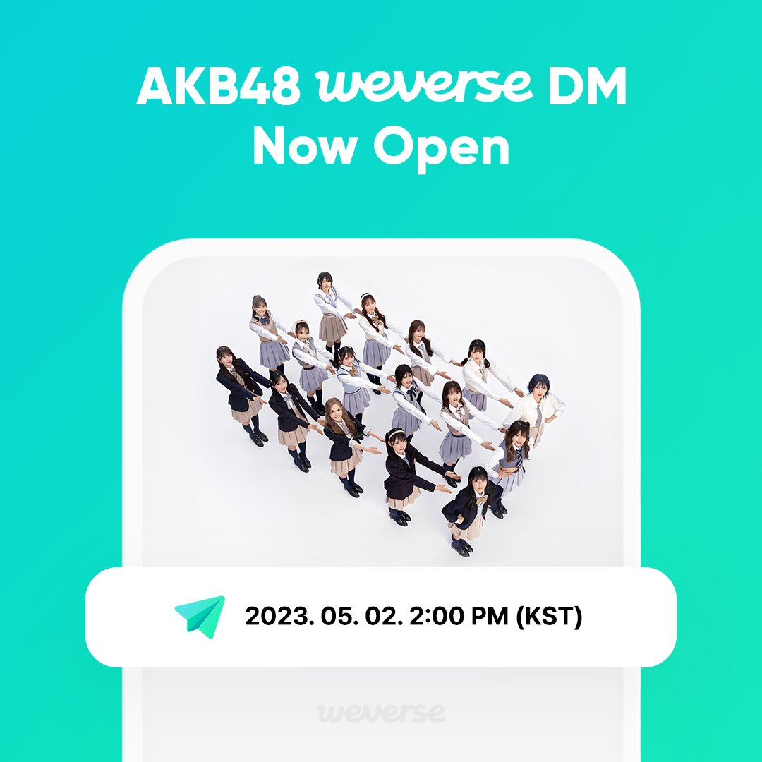 ⁴⁸ on Twitter: "RT @48RequestHour: AKB48 Weverse DM is now open! Purchase access to DM feature ...