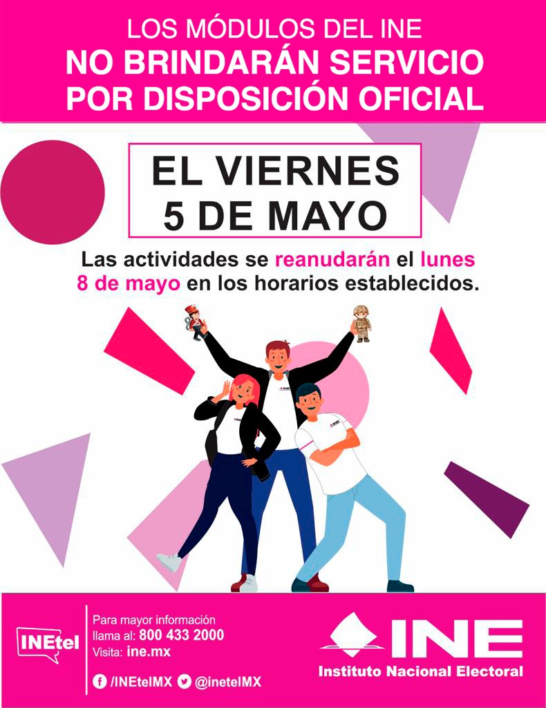 @INEMexico on Twitter: "🚨 Este viernes 5 de mayo los Módulos de Atención Ciudadana del INE ...