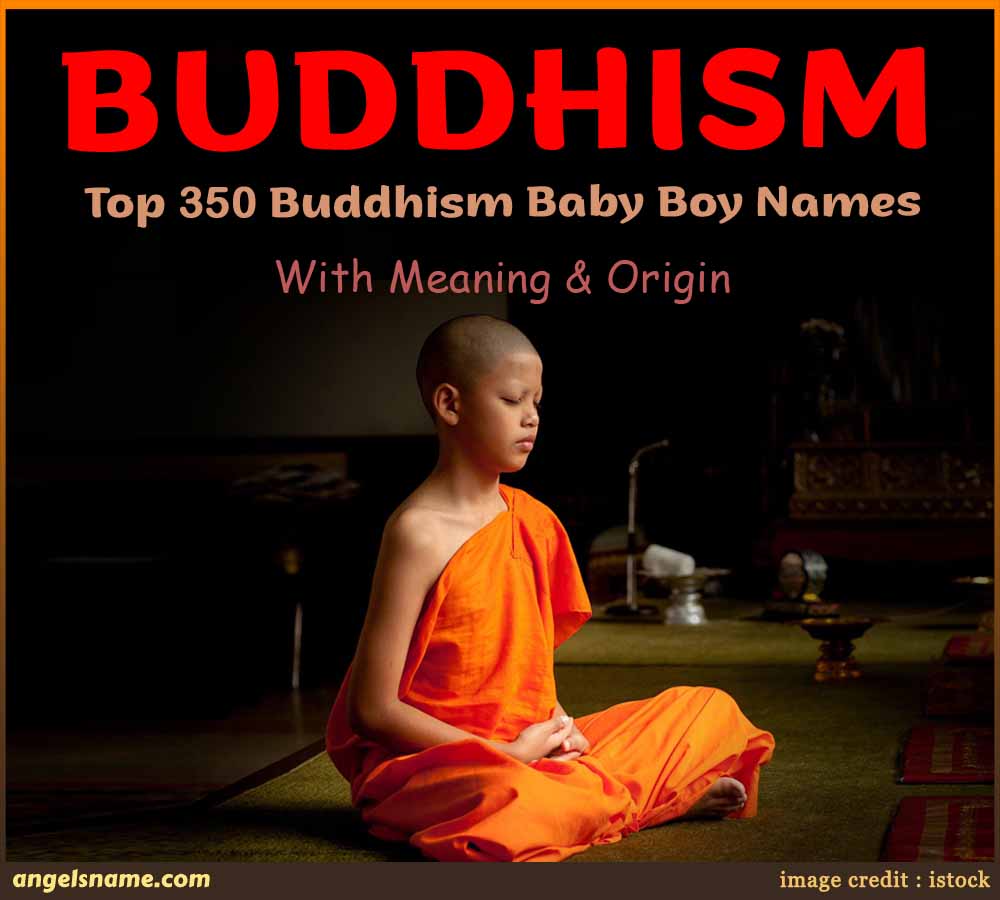 Angelsname on X Looking for Buddhism Baby Boy Names Boy Names from Buddhist origin. Check out the extensive list of Top 350 Cute Beautiful Buddhism BoyNames BuddhismTeachings Vesak BuddhaPurnima Buddh...