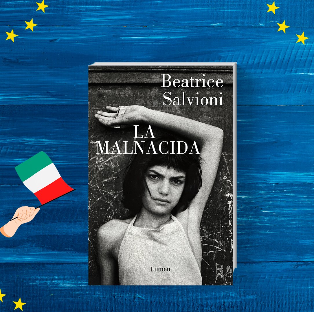 Editorial Lumen on Twitter: "🇮🇹 "La Malnacida" de Beatrice Salvioni. 🇫🇷 "La hija" de Pauline ...