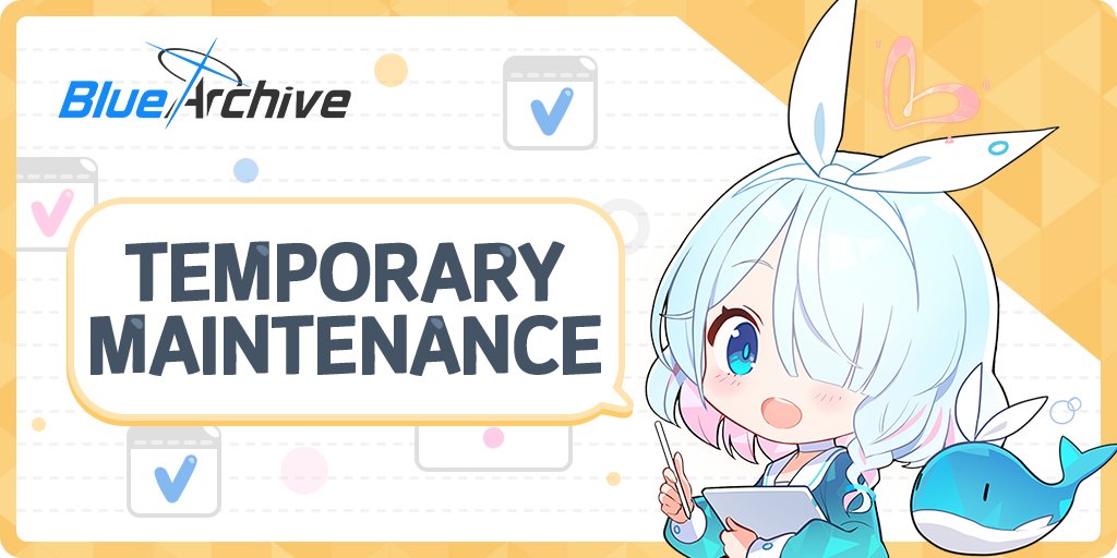 BlueArchive on Twitter: "[5/6 (Sat) Temporary Maintenance Notice] We'll be undergoing temporary ...
