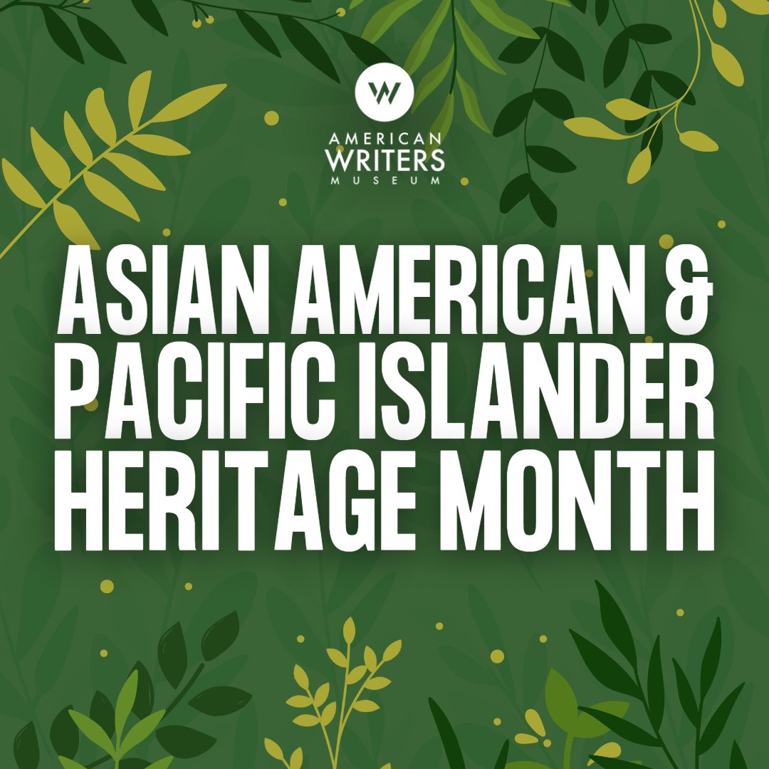 American Writers Museum on Twitter: "May is Asian American & Pacific ...