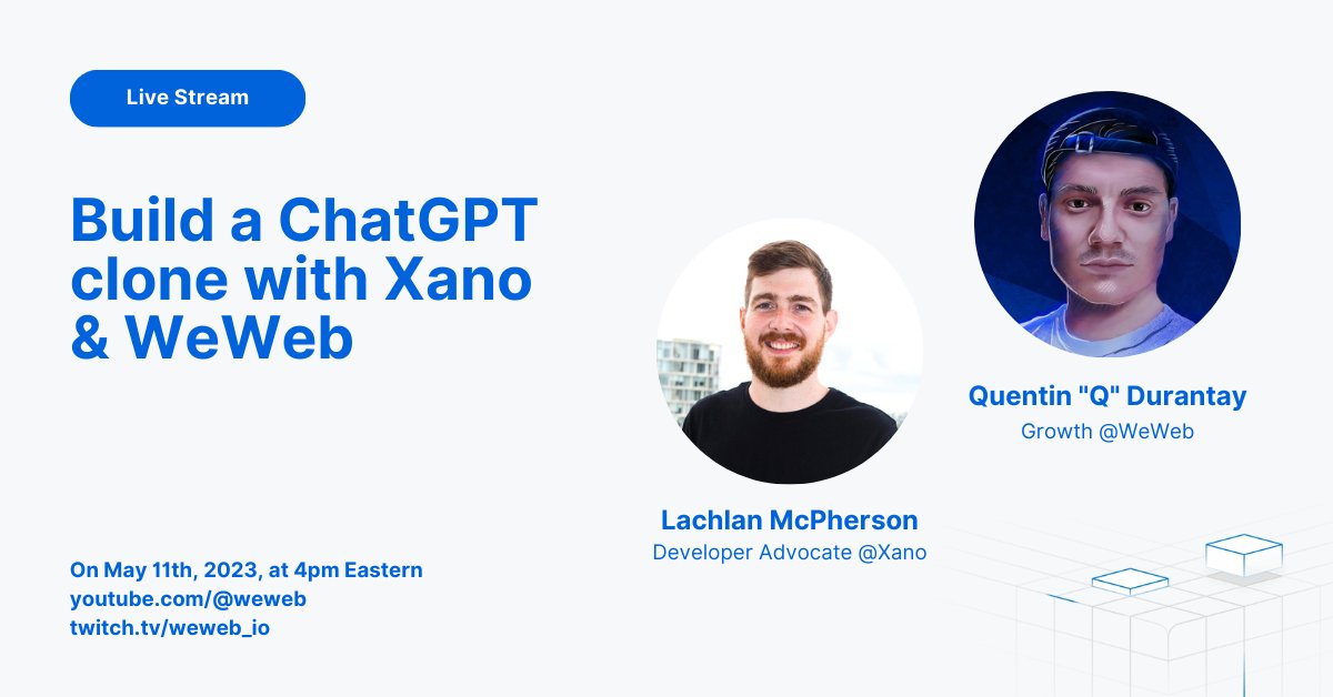 weweb.io on Twitter: "Want to build a ChatGPT clone with no coding skills? On May 11th ...