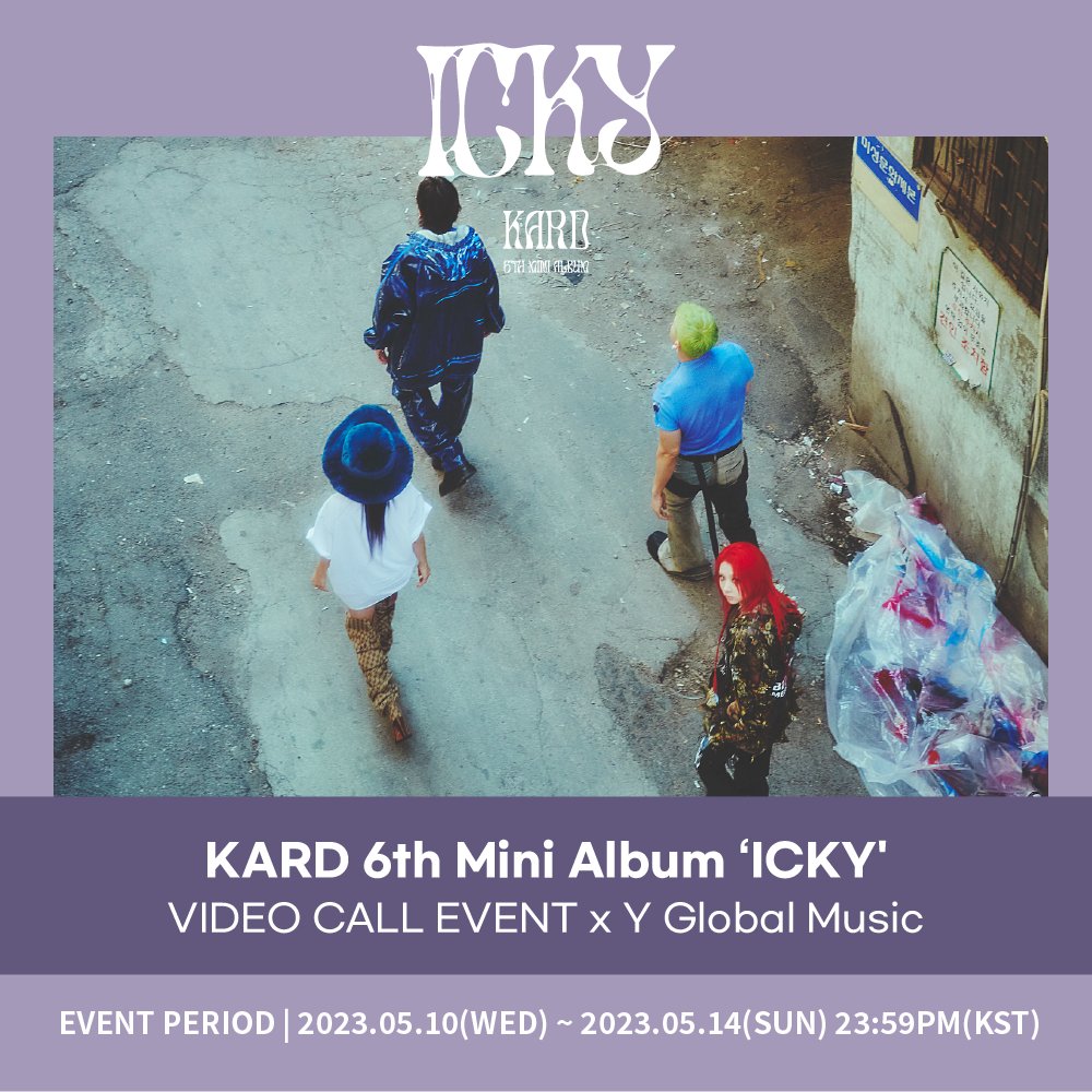 Y GLOBAL MUSIC on Twitter: "KARD 6th Mini Album 'ICKY' VIDEO CALL x Y Global Music Have a happy ...