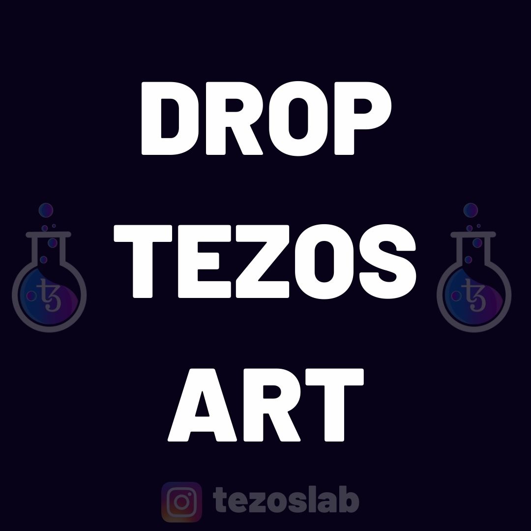TezosLab on Twitter: "DROP YOUR MOST RECENT TEZOS ART ⚡️Drop ART ⬇️Price $XTZ 🔗Link 🫂Tag friends"