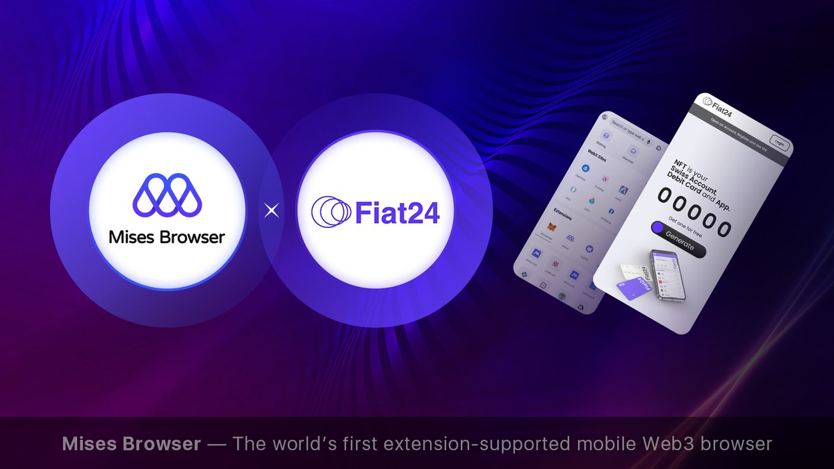 Mises on Twitter: "Mises Browser @Mises001 and @Fiat24Account have built a partnership. Fiat24 ...