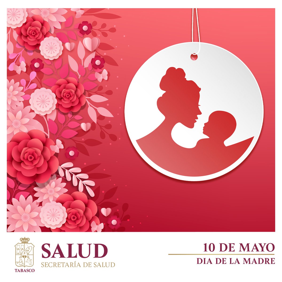 SSalud Tabasco on Twitter: "10 de mayo I Día de las Madres 🌹🌻🌺🌸🌷 Celebremos este día el valor y ...