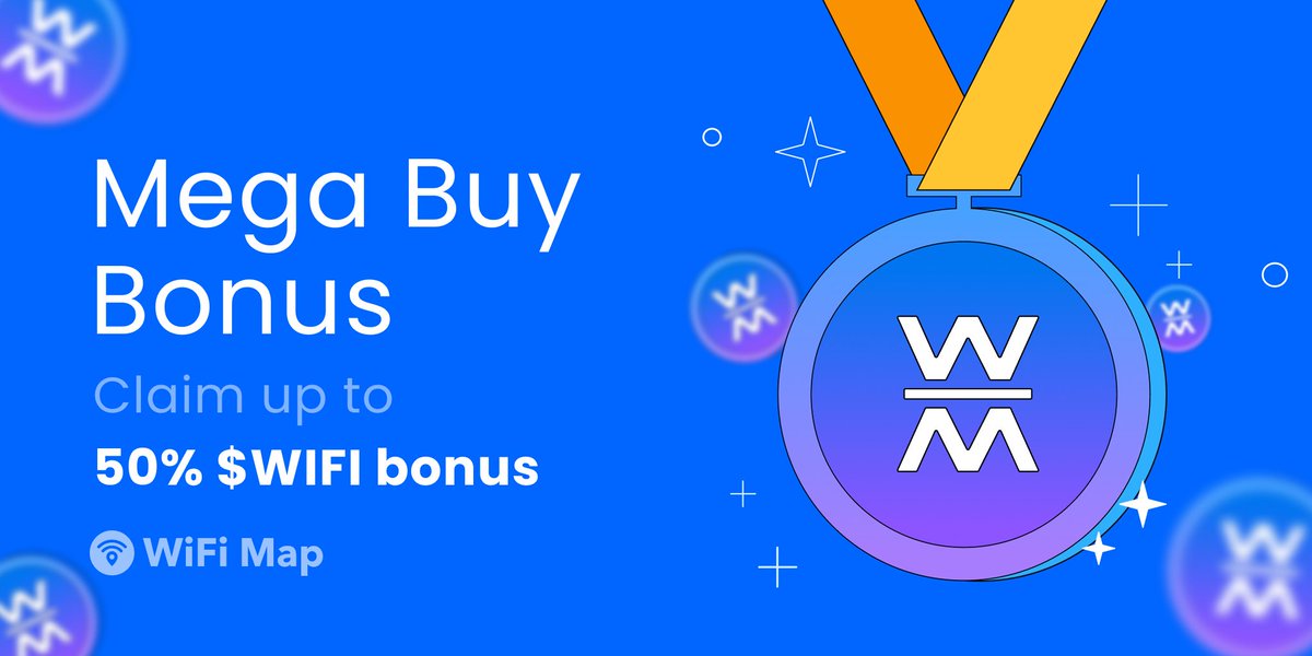 WiFi Map on Twitter: " WiFi Map Mega Buy Bonus Buy ANY amount of $WIFI over 5000 that you want ...