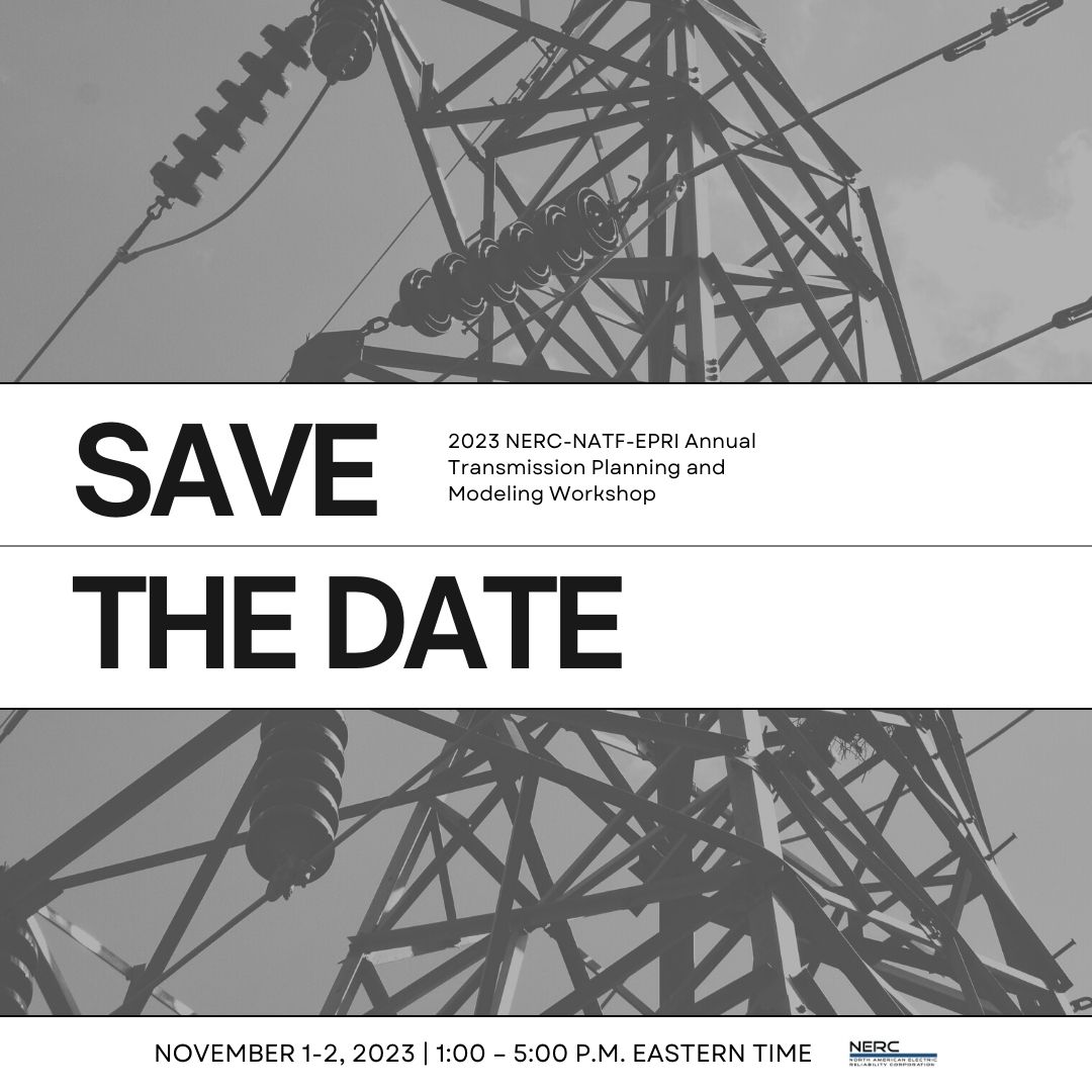 NERC on Twitter: "Exciting news! NERC, NATF, and @EPRINews are hosting their annual transmission ...