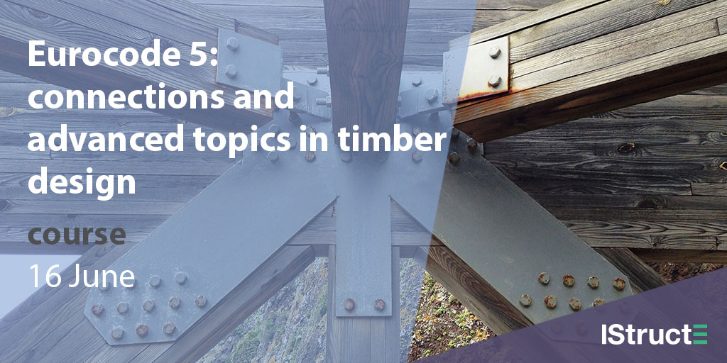 IStructE on Twitter: "Design basic and more intricate timber connections to Eurocode 5. Learn ...