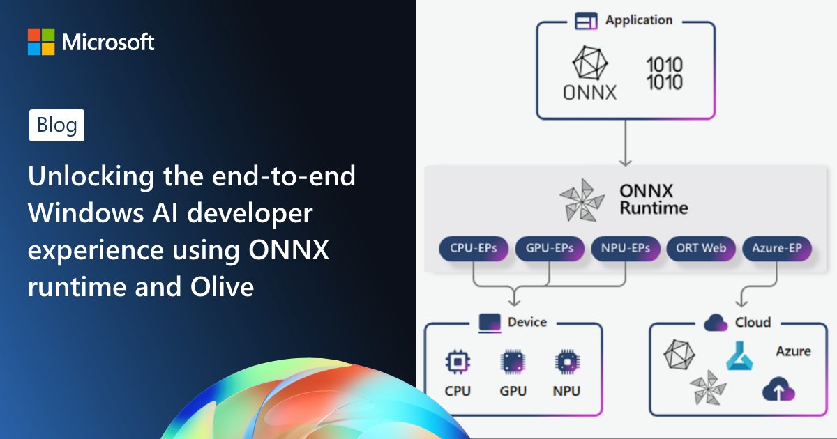 Windows Developer on Twitter: "NEWS 💥 We just introduced ONNX Runtime and Olive at #MSBuild ...