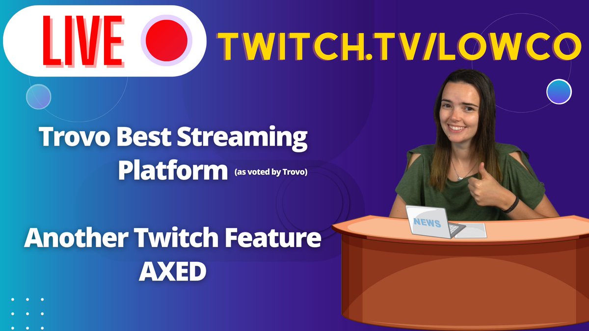 Lowco on Twitter: "LIVE. Discussing that amazing Trovo "case study" Another Twitch feature RIP ...