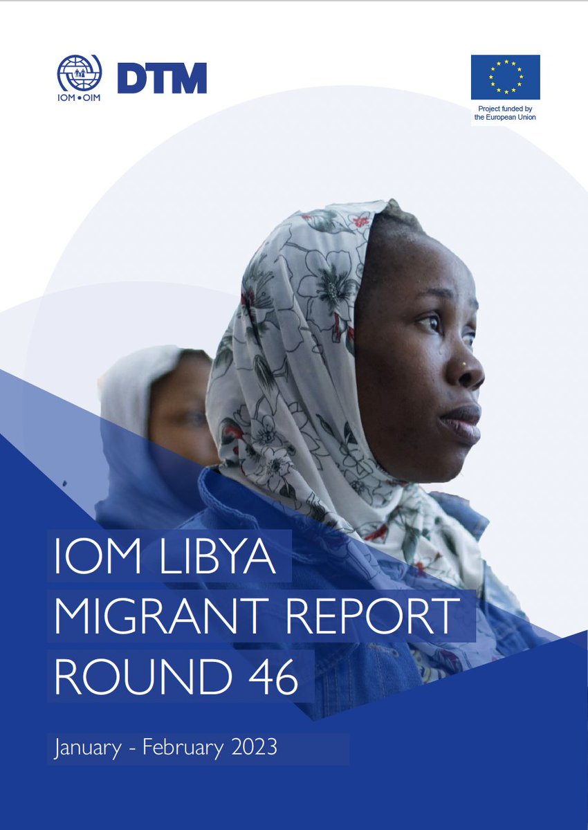 IOM Libya on Twitter: "Just released the new DTM Migrant Report Package (Jan-Feb 2023 ...