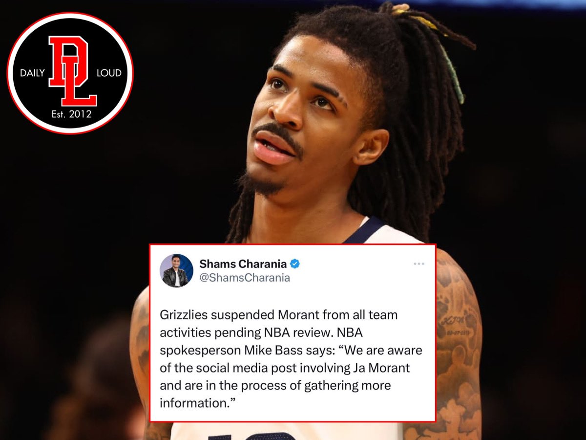 Daily Loud On Twitter The Memphis Grizzlies Have Suspended Ja Morant