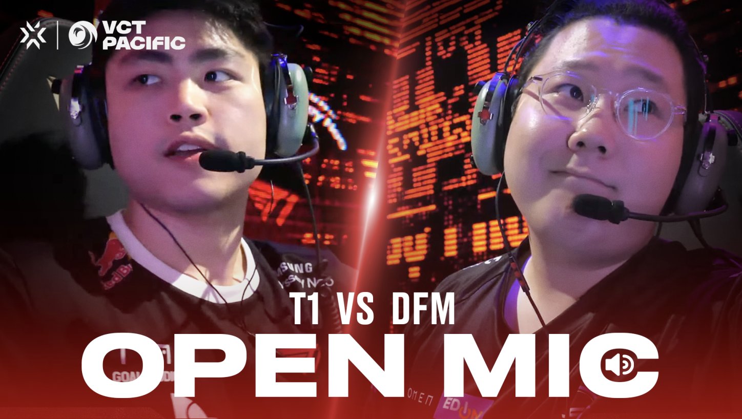 VALORANT Champions Tour Pacific on Twitter: "Open Mic // DFM Clutches it Out vs. T1 You can hear ...