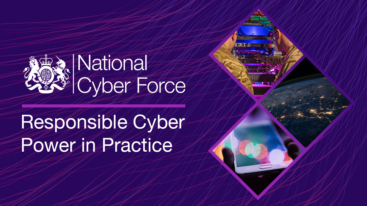 GCHQ on Twitter: "The National Cyber Force has published ‘Responsible Cyber Power in Practice ...