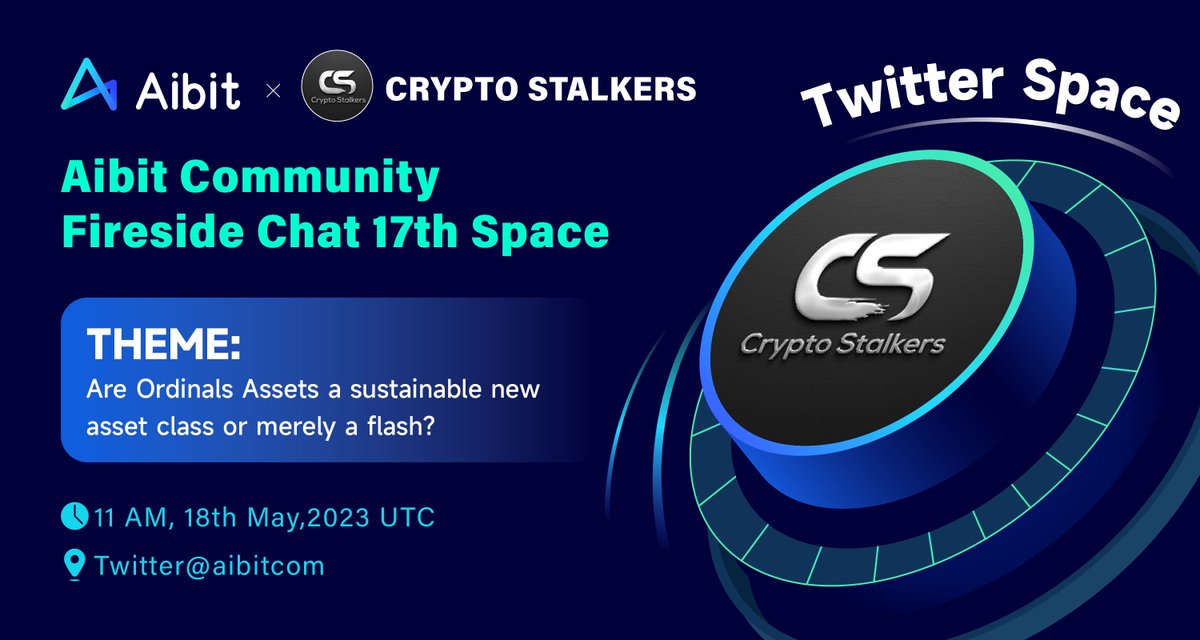 Aibit on Twitter: "🥂Aibit Community Fireside 17th Chat 🎙️Guest:@StalkersCrypto ⏰11AM, 18th May ...