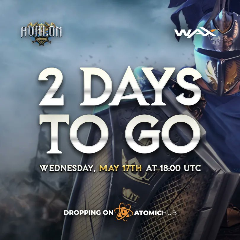 AtomicHub on Twitter: "2 days to go! ⚔ Four Avalon @DanuGames drops go live May 17, 18:00 UTC ...