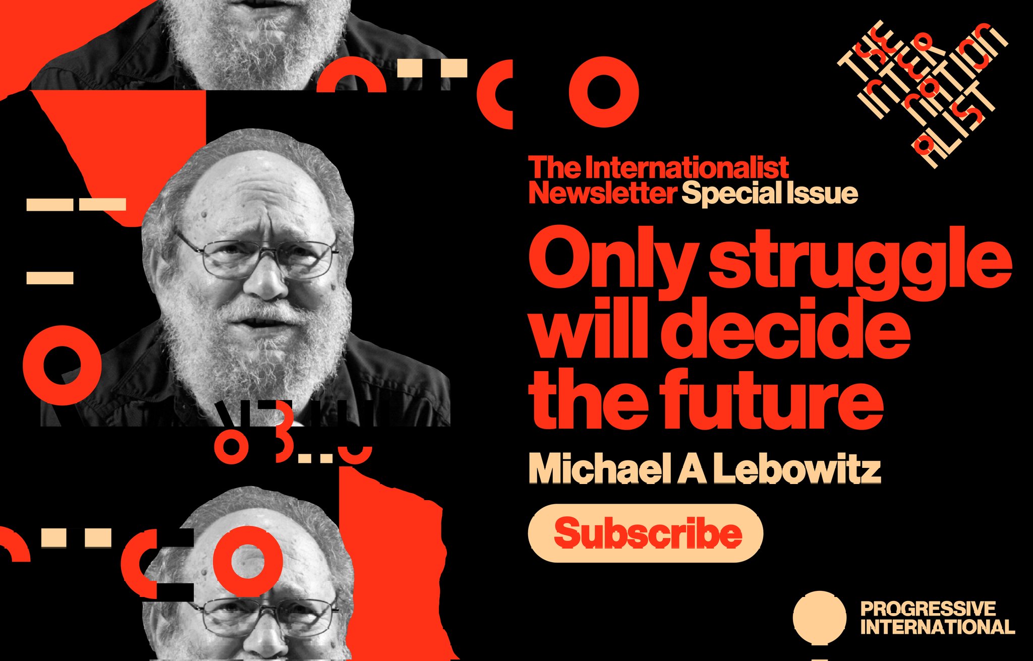 Progressive International on Twitter: "This week, as part of The Internationalist's Special ...