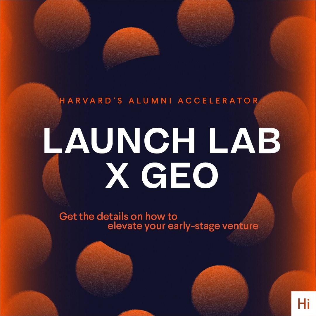 Harvard Innovation Labs on Twitter: "Launch Lab X GEO is a global innovation #accelerator for ...