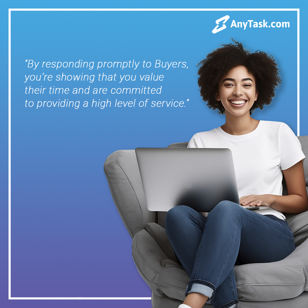 AnyTask.com on Twitter: "By responding promptly to Buyers, you’re showing that you value their ...