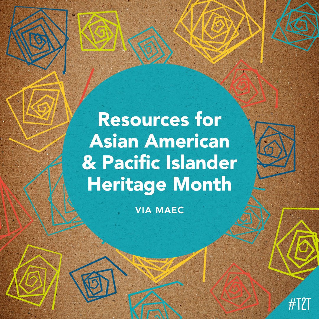 Teacher2Teacher on Twitter: "In honor of Asian American & Pacific Islander Heritage Month, here ...