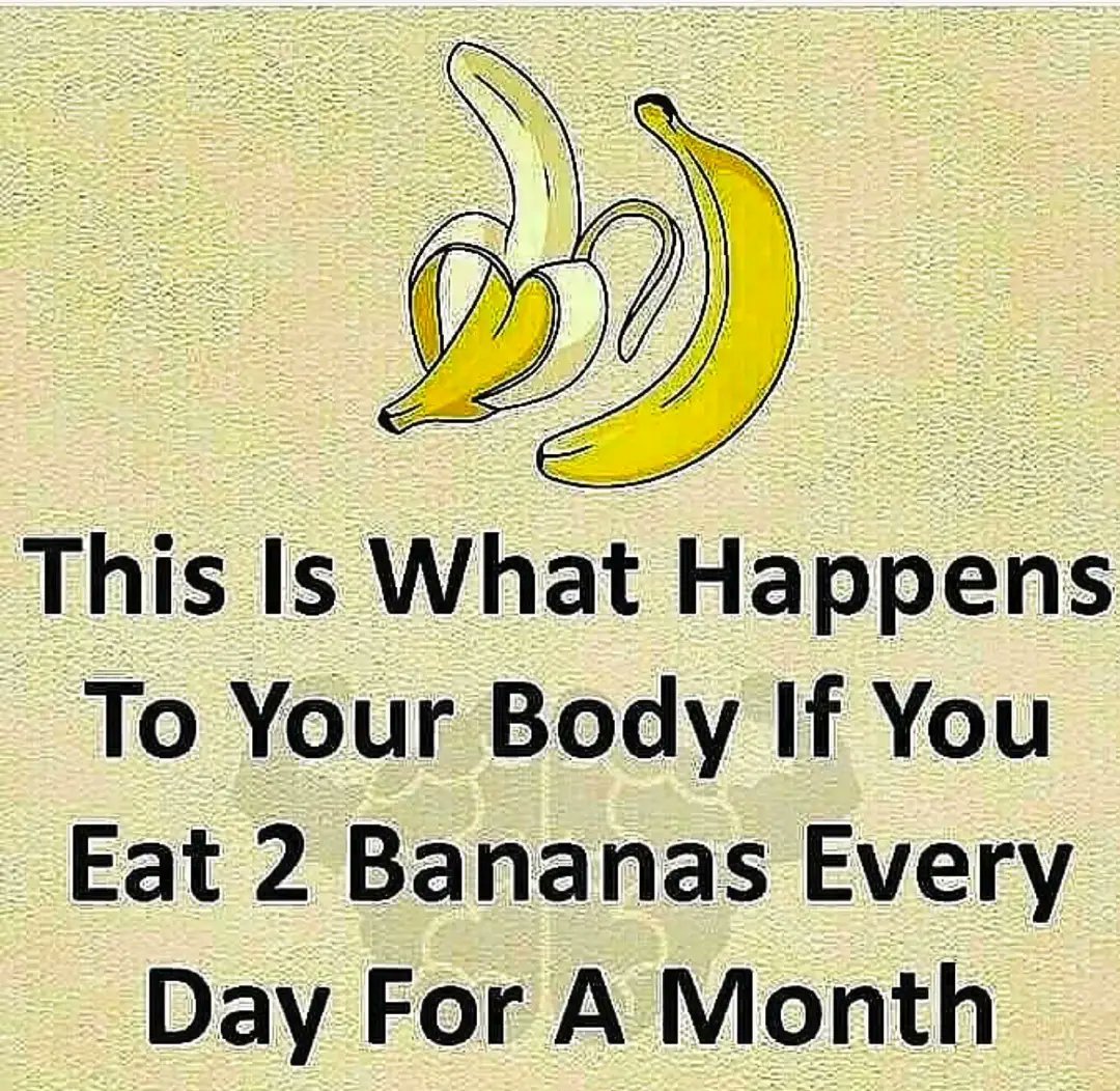 What are the effects on your body when you consume 2 bananas on a daily basis for a month ...