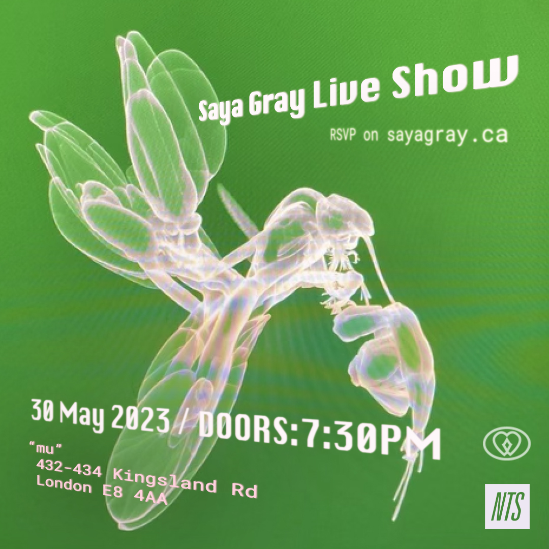 NTS Radio on Twitter: "Saya Gray live show 30th May "mu" E8 RSVP via https://t.co/gAqgw4xn37 ...