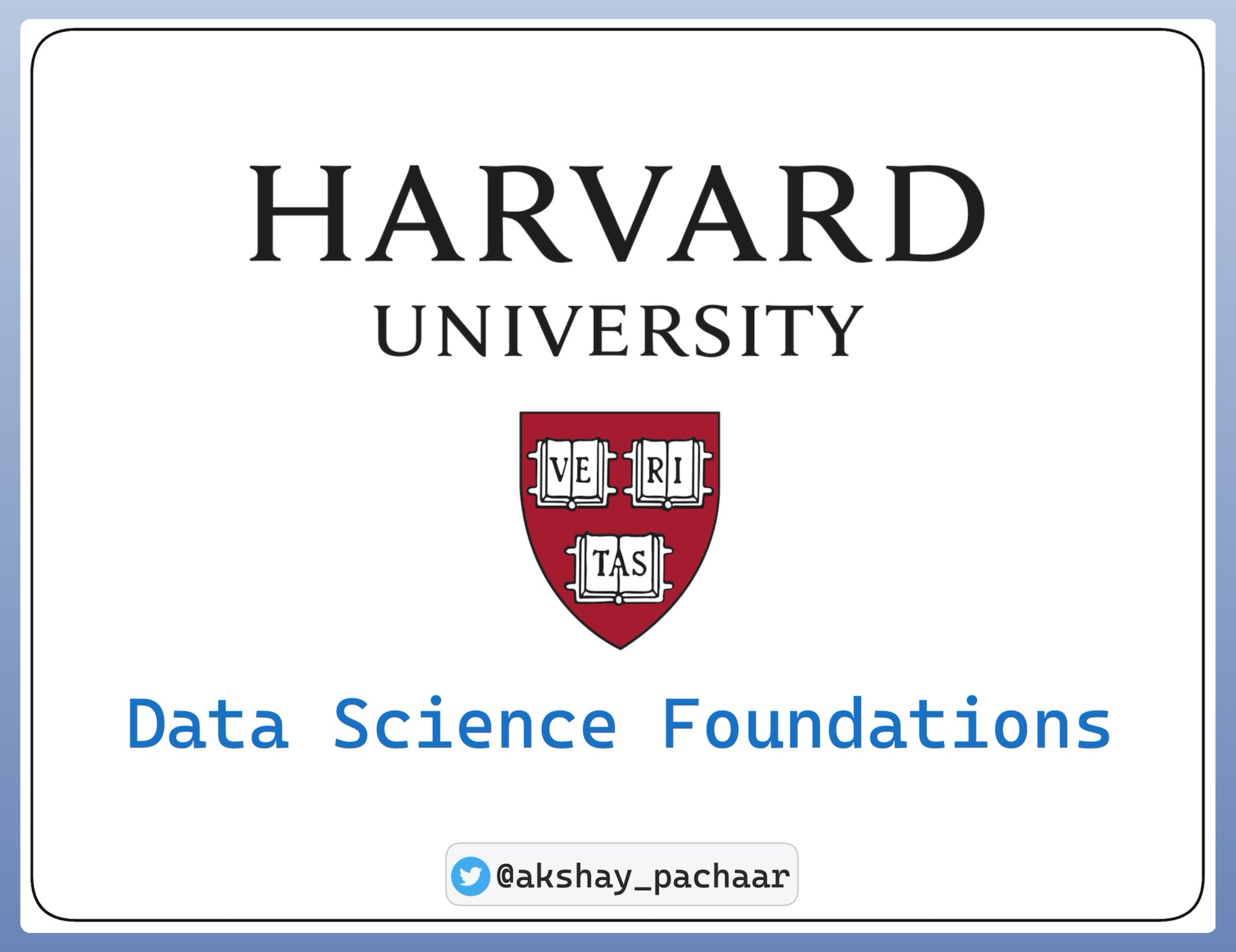 Akshay 🚀 on Twitter: "Harvard university is offering FREE world class education in Data Science ...