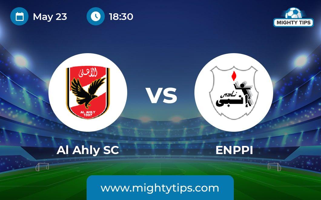 Mighty Tips on Twitter: "Al Ahly vs Enppi Prediction 23.05.2023 Premier League 33-year-old Ali ...