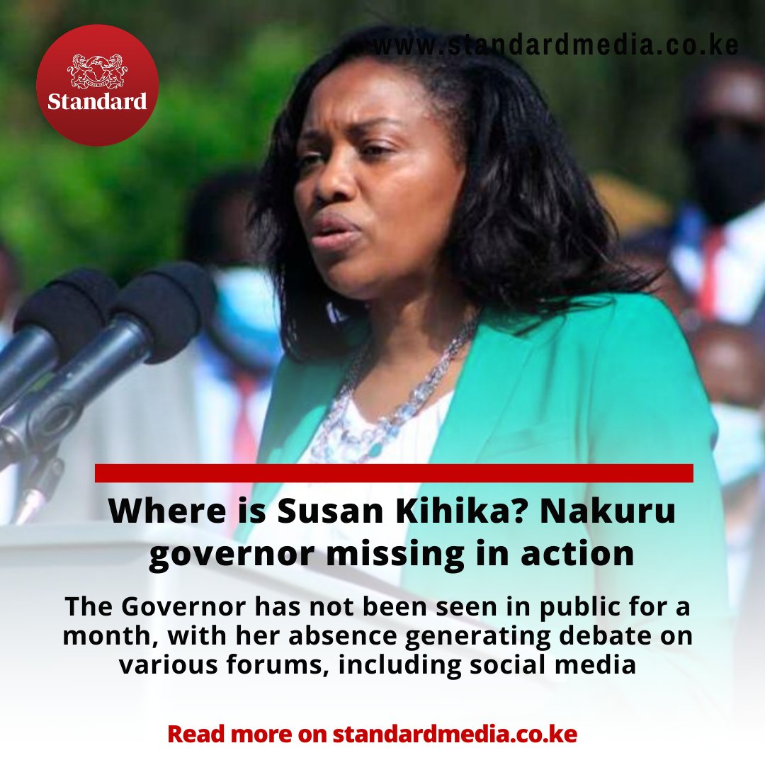 The Standard Digital on Twitter: "Governor Susan Kihika’s conspicuous absence in public events ...