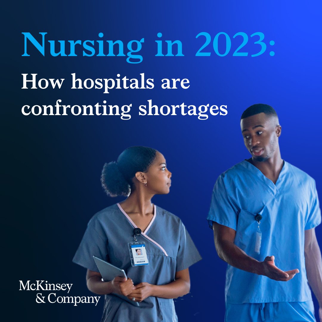 McKinsey & Company on Twitter: "👨‍⚕️ How are #healthcare organizations addressing nursing ...