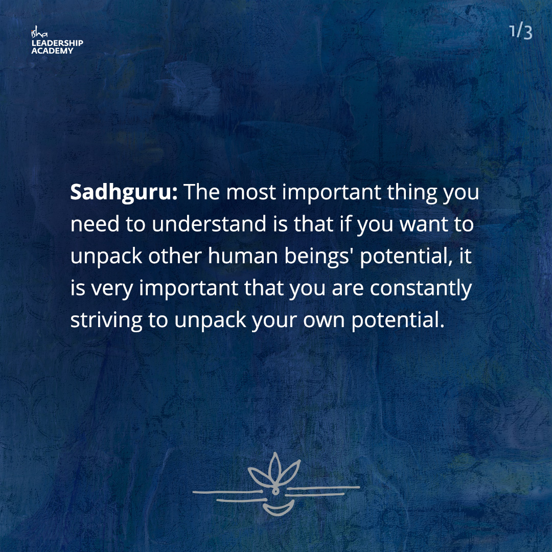 Isha Foundation on Twitter: "Sadhguru’s insight on how a leader can unlock their team’s ...