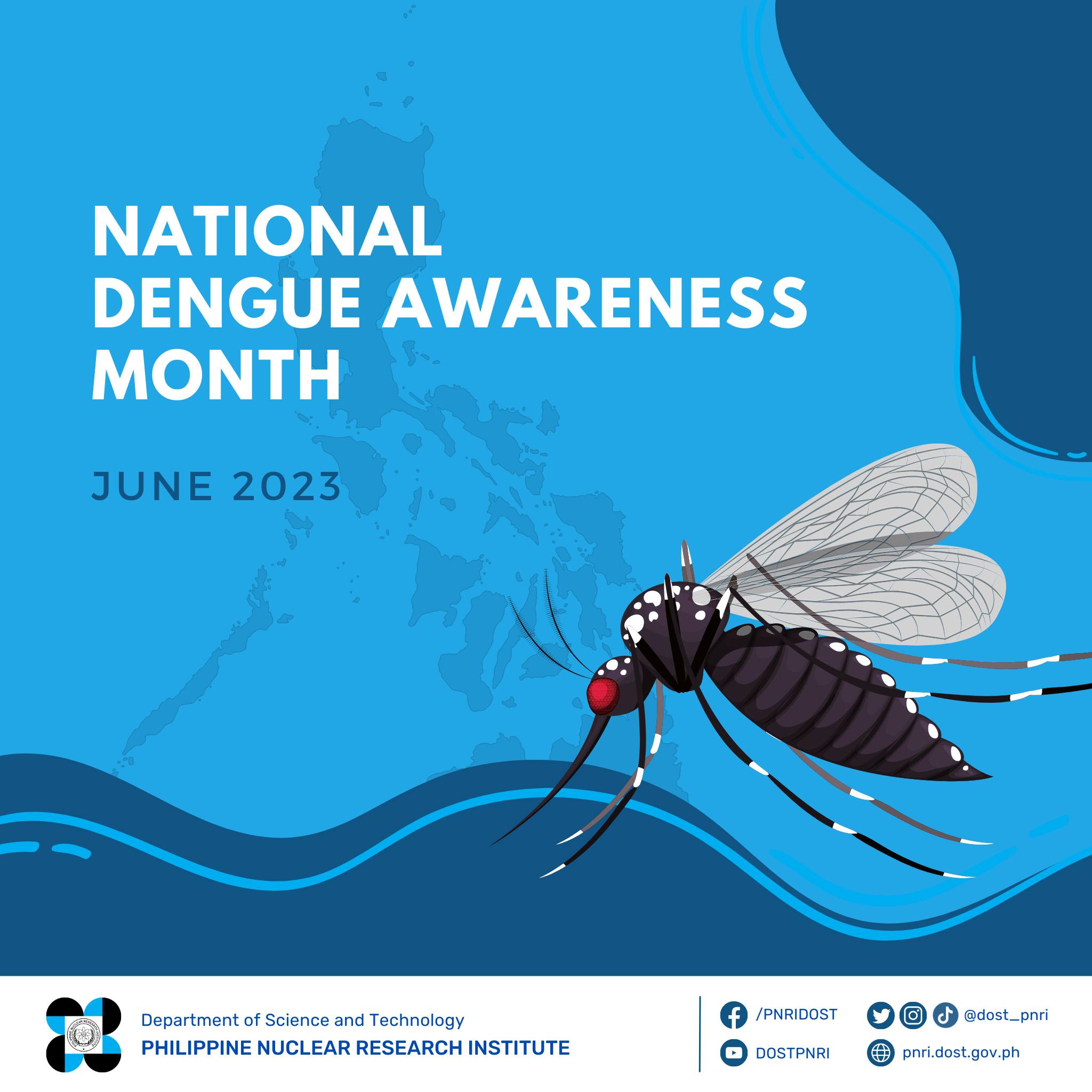 DOST - Philippine Nuclear Research Institute on Twitter: "JUNE is National Dengue Awareness ...