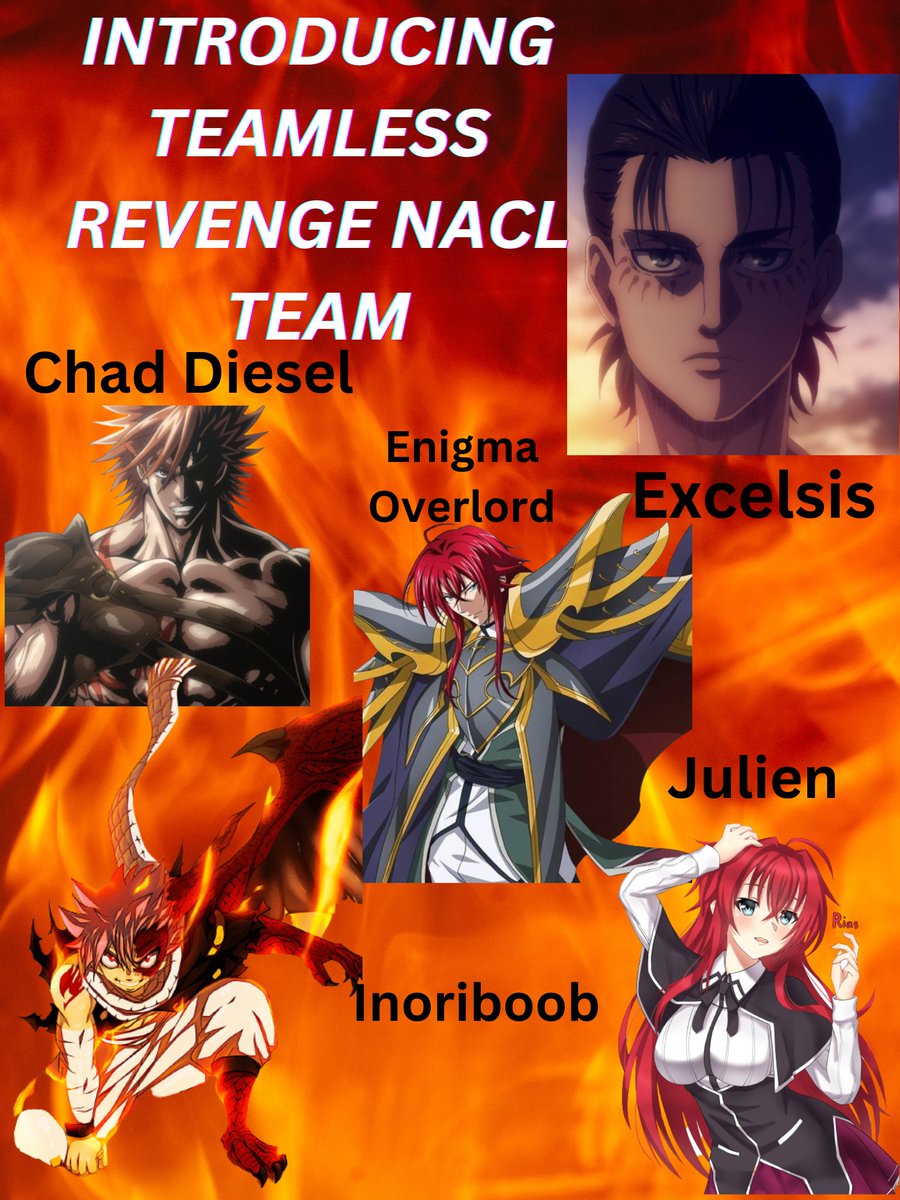 Inoriboob on Twitter: "Introducing Teamless Revenge NACL Team @DieselLoL_ @Excelsislol ...