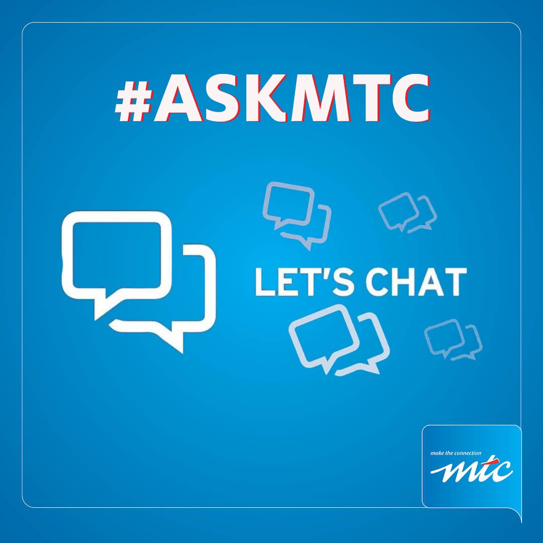 MTC Namibia on Twitter: "#ASKMTC Good day 081Family, Do you have questions about any MTC product ...