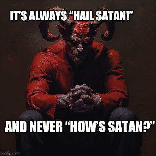 Why Because Hail Satan Meme