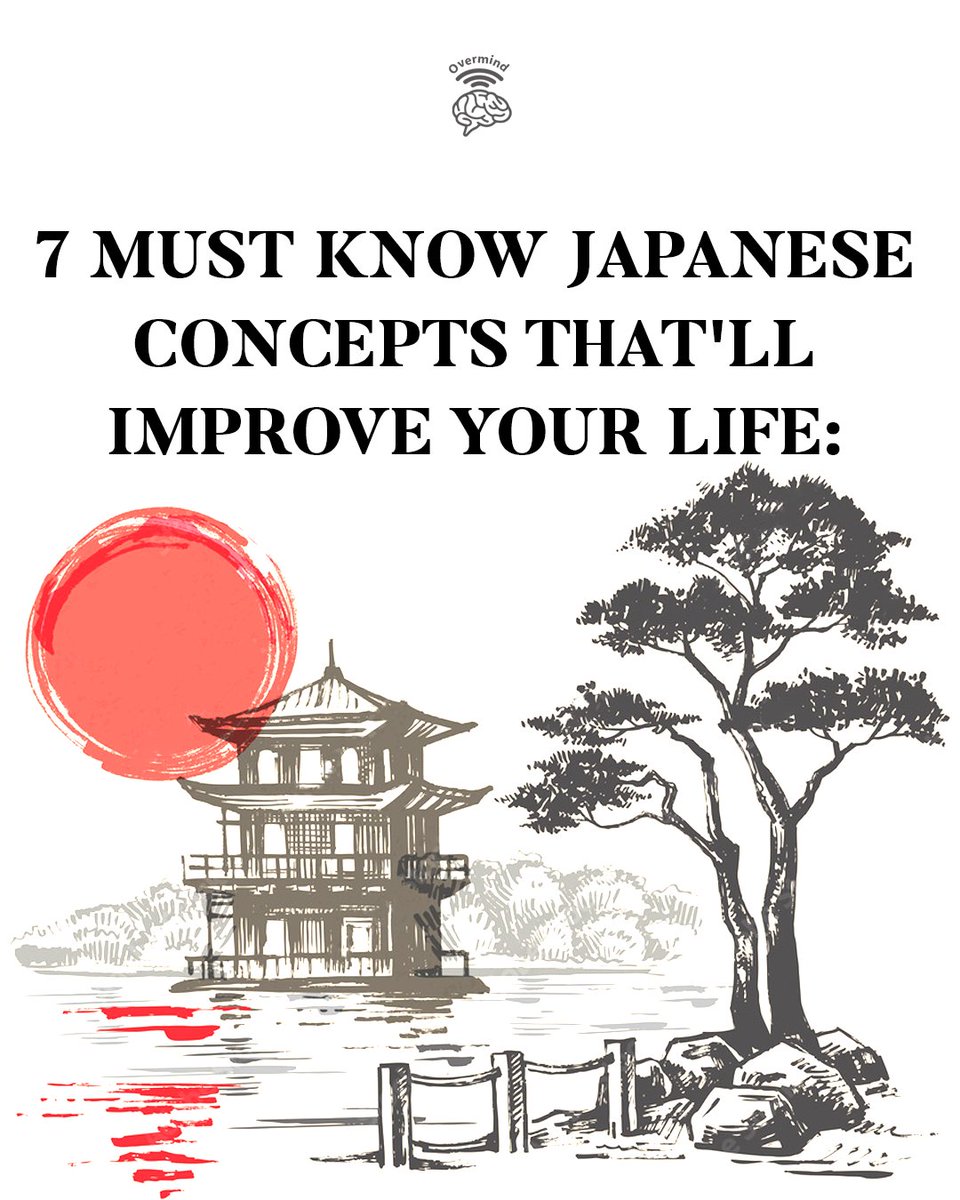 7 MUST KNOW JAPANESE CONCEPTS THAT'LL IMPROVE YOUR LIFE: //Thread ...
