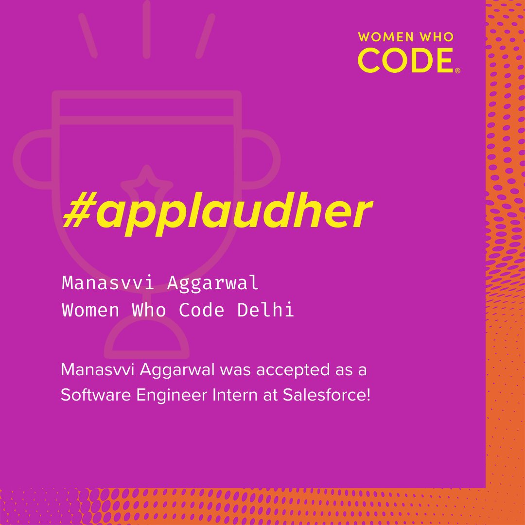 Women Who Code on Twitter: "🏆 #ApplaudHer Manasvvi Aggarwal of @WWCode_Delhi was accepted as a ...