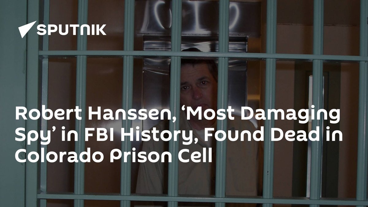 Sputnik on Twitter: "Robert Hanssen, ‘Most Damaging Spy’ in FBI History, Found Dead in Colorado ...