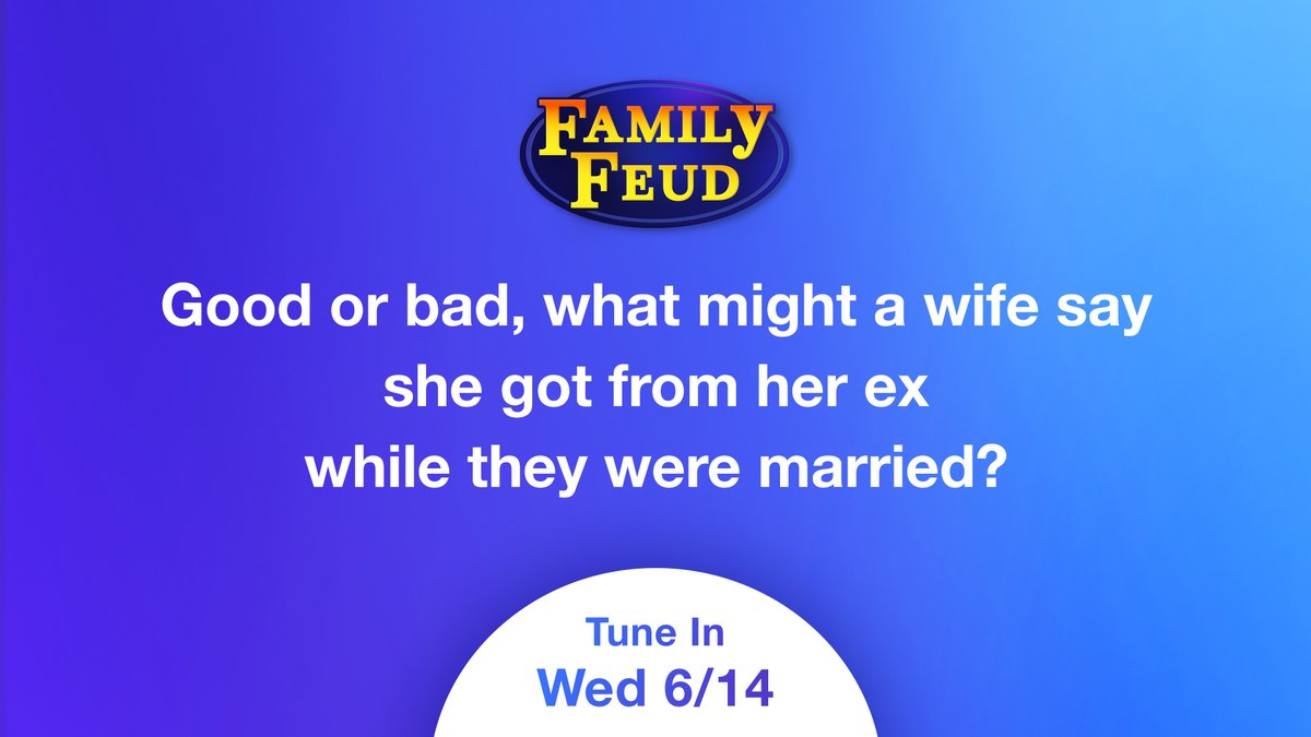 Family Feud on Twitter: "TOP 5 answers are on the board! 💍🥚😳 Tune in ...