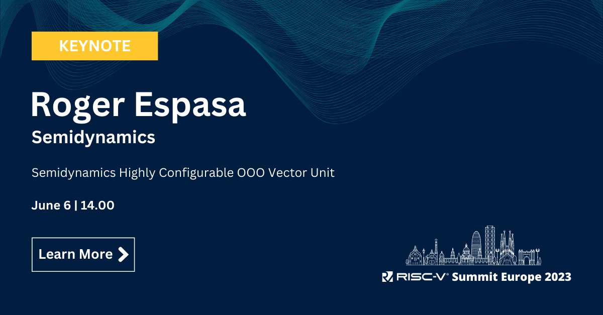 RISC-V on Twitter: "Beginning at 14.00, Roger Espasa will be giving a #RISCVSummitEurope # ...