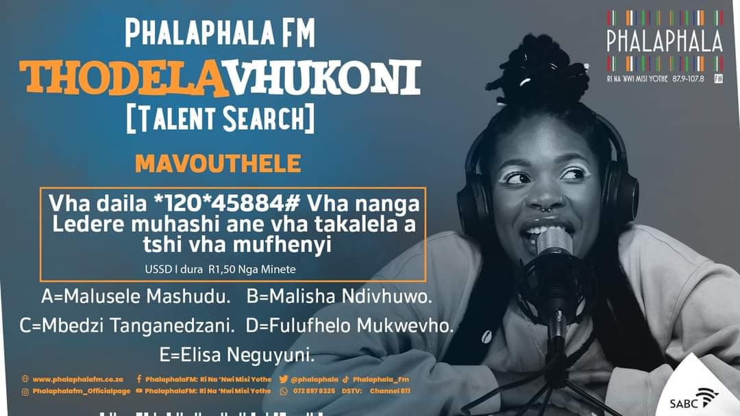 Phalaphala FM on Twitter: "Phalaphala FM Thondela Vhukoni (Talent Search), Mavouthele kheya ...