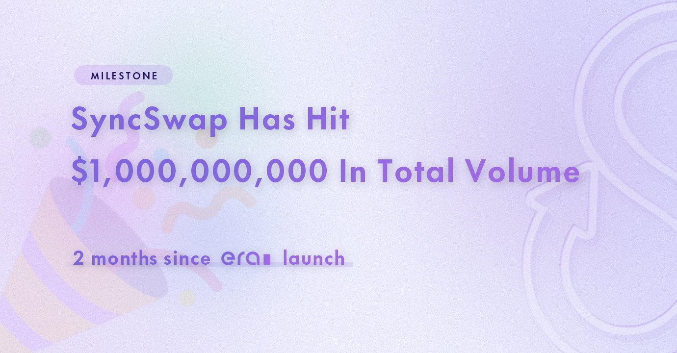 SyncSwap on zkSync - 1st anniversary on Twitter: "We are happy to share that SyncSwap has hit ...