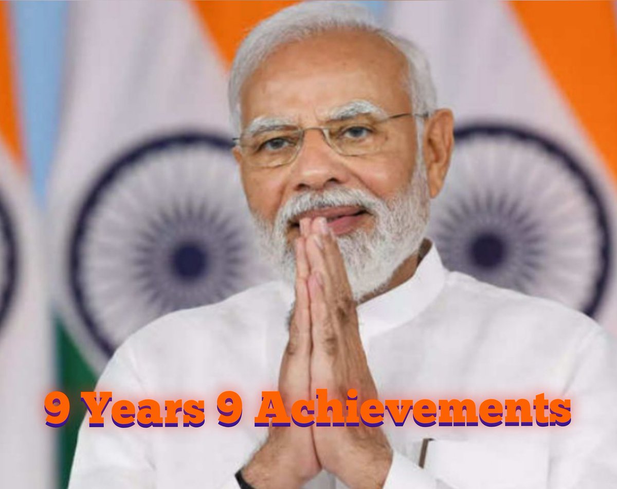 Modi Govt : 9 Years 9 Achievements (Thread) In this thread I will tell ...