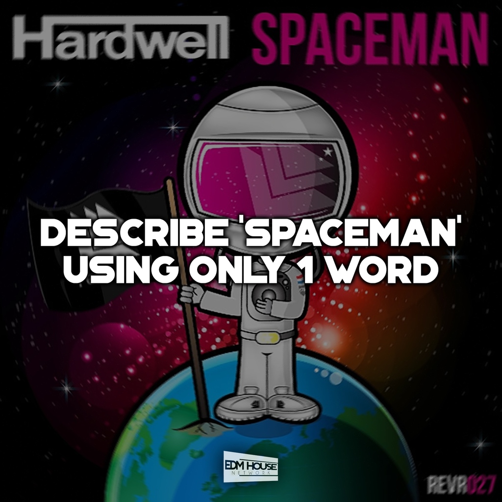 Hardwell Spaceman