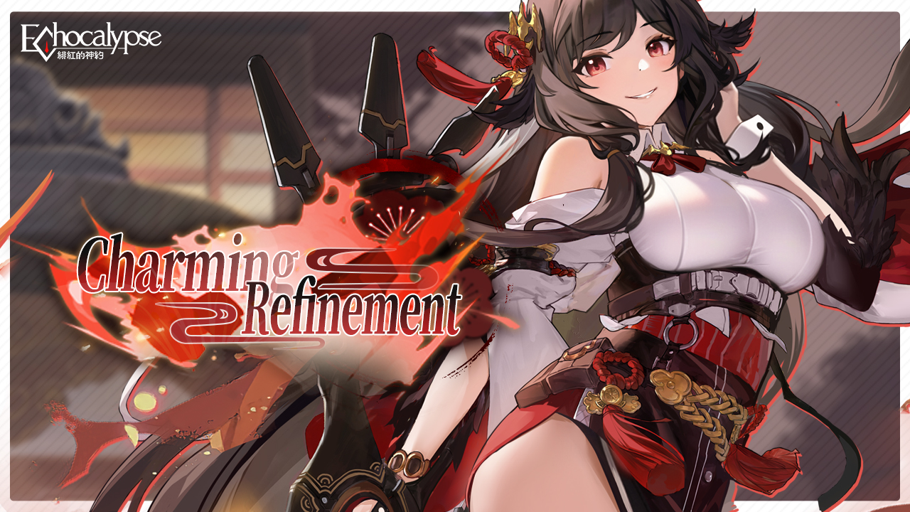 Echocalypse on Twitter: "[New Event] The new time-limited event "Charming Refinement" is now ...